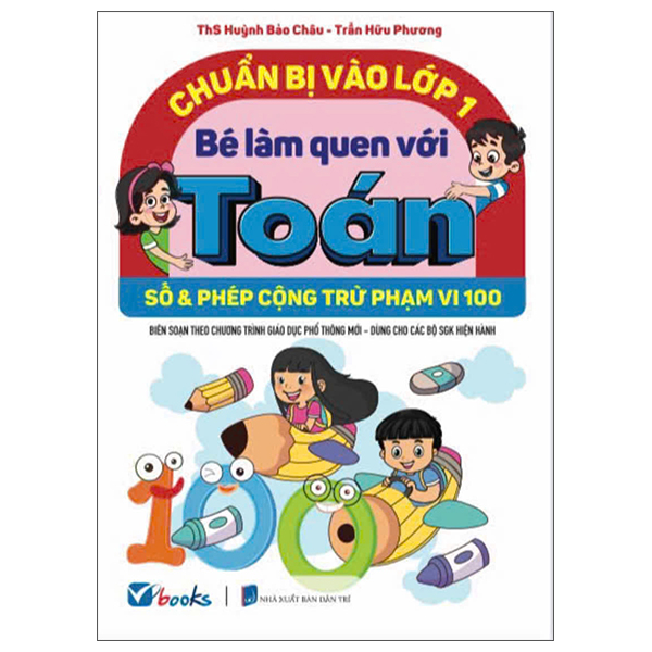Tải Sách Bo Chuan Bi Vao Lop 1 - Be Lam Quen Voi Toan - So Va Phep Cong Tru Trong Pham Vi 100 ...