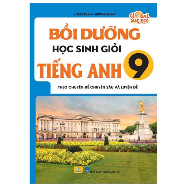 Tải Sách Global Success - Boi Duong Hoc Sinh Gioi Tieng Anh 9 - Theo Chuyen De Chuyen Sau Va ...